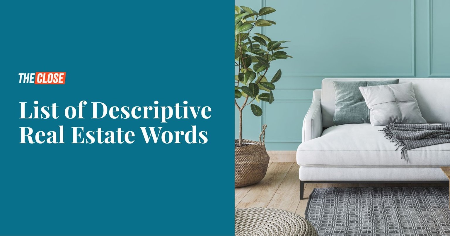300+ Real Estate Words to Market Your Next Listing